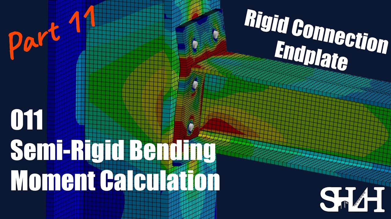 Rigid Connection Part11 Semi-Rigid Bending Moment Calculation - YouTube