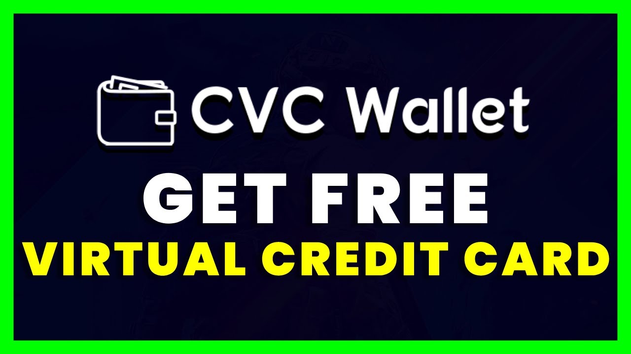 How to Get FREE Virtual Credit Card on CVC Wallet - YouTube