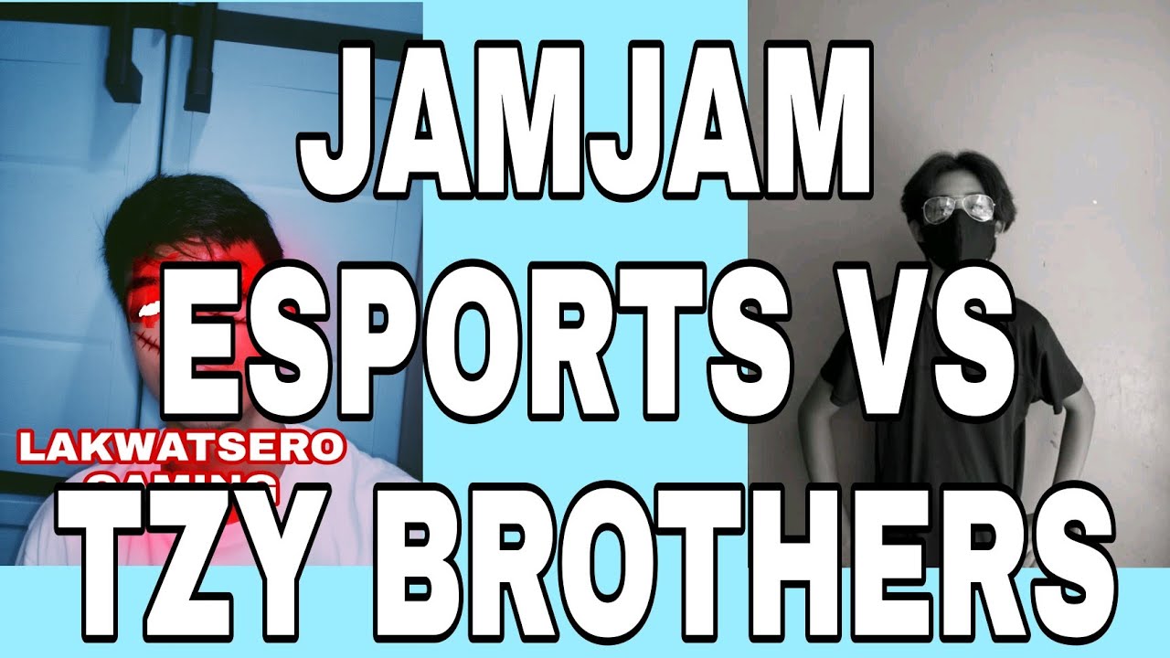 Jamjam Esports Vs TZY Brothers - YouTube