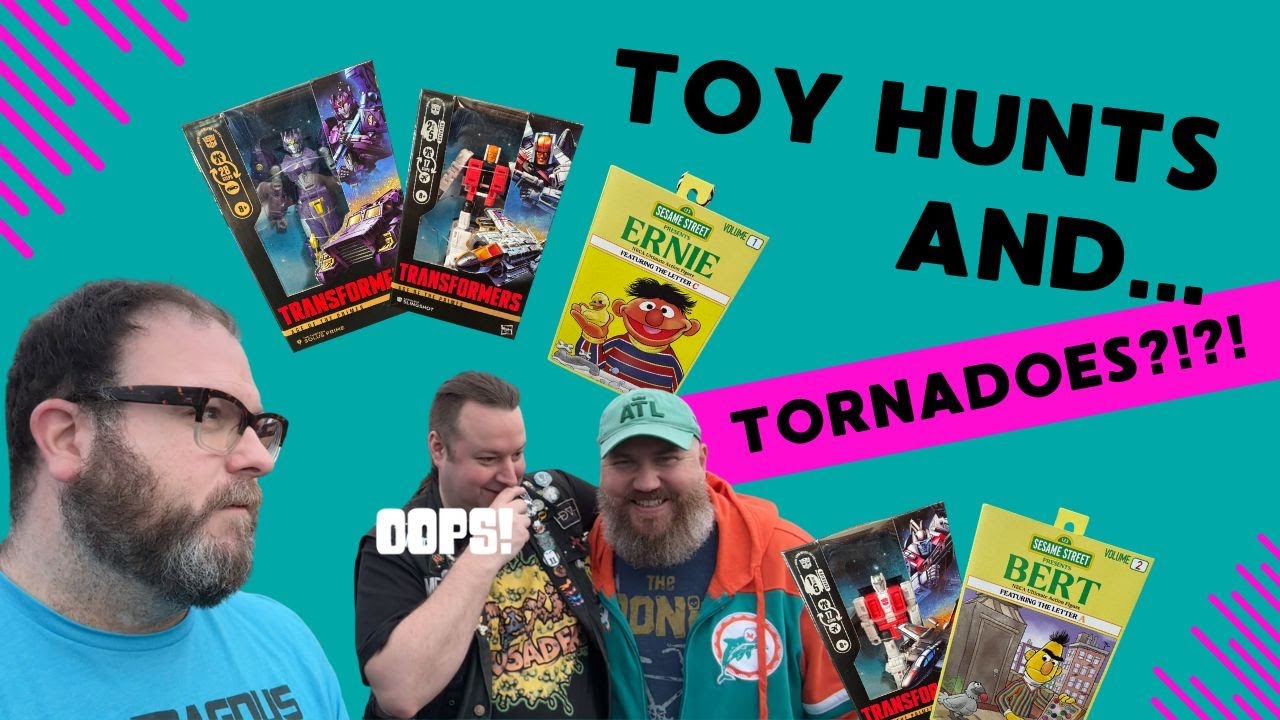 TOY HUNT and....Tornadoes?!?! NEW TRANSFORMERS, DC, SESAME STREET, MOTU ...