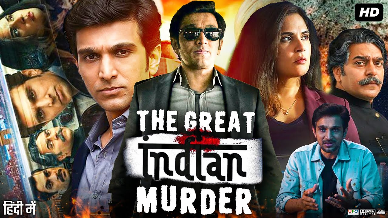 The Great Indian Murder Full Movie | Richa Chadha | Pratik Gandhi ...