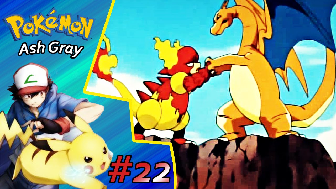 POKEMON ASH GRAY - EP. 22 - CHARIZARD VS MAGMAR - YouTube