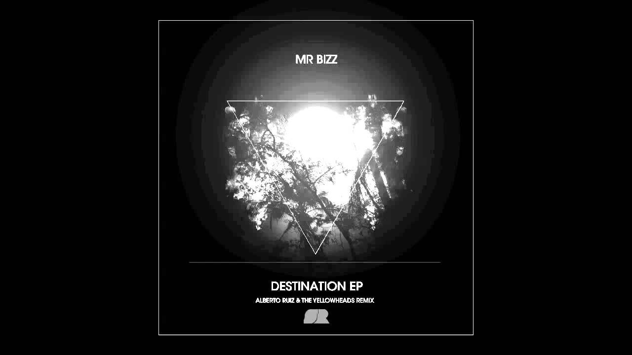 Mr Bizz Destination(Alberto Ruiz Remix) - YouTube