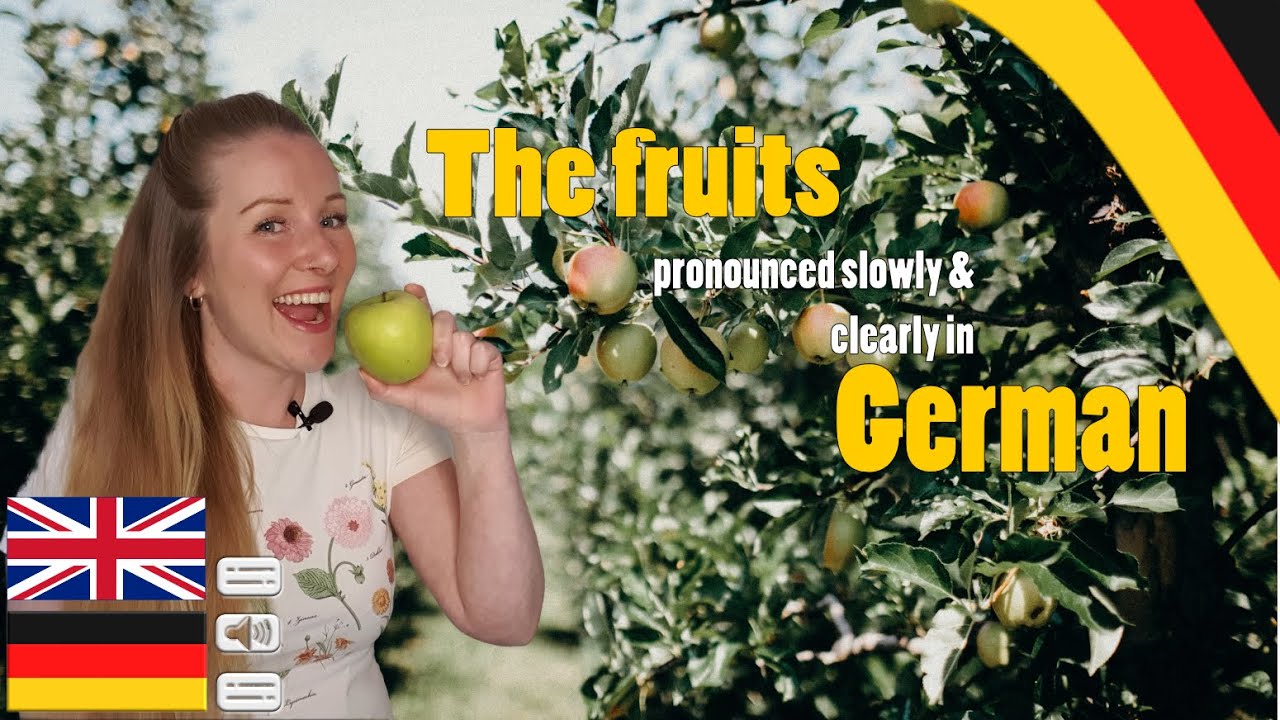 Slow Audition in German: the Fruits [das Obst] - YouTube
