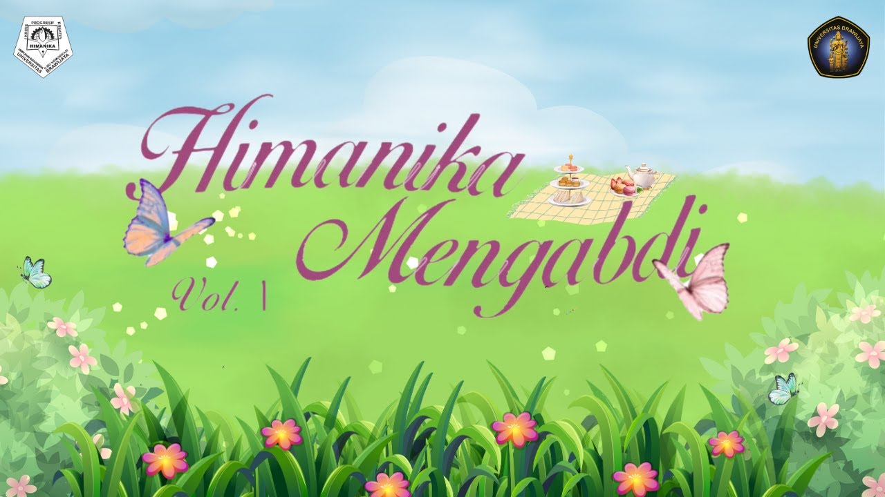 AFTER MOVIE HIMANIKA MENGABDI VOL.1 2024: EMPOWERING CONNECTIONS ...