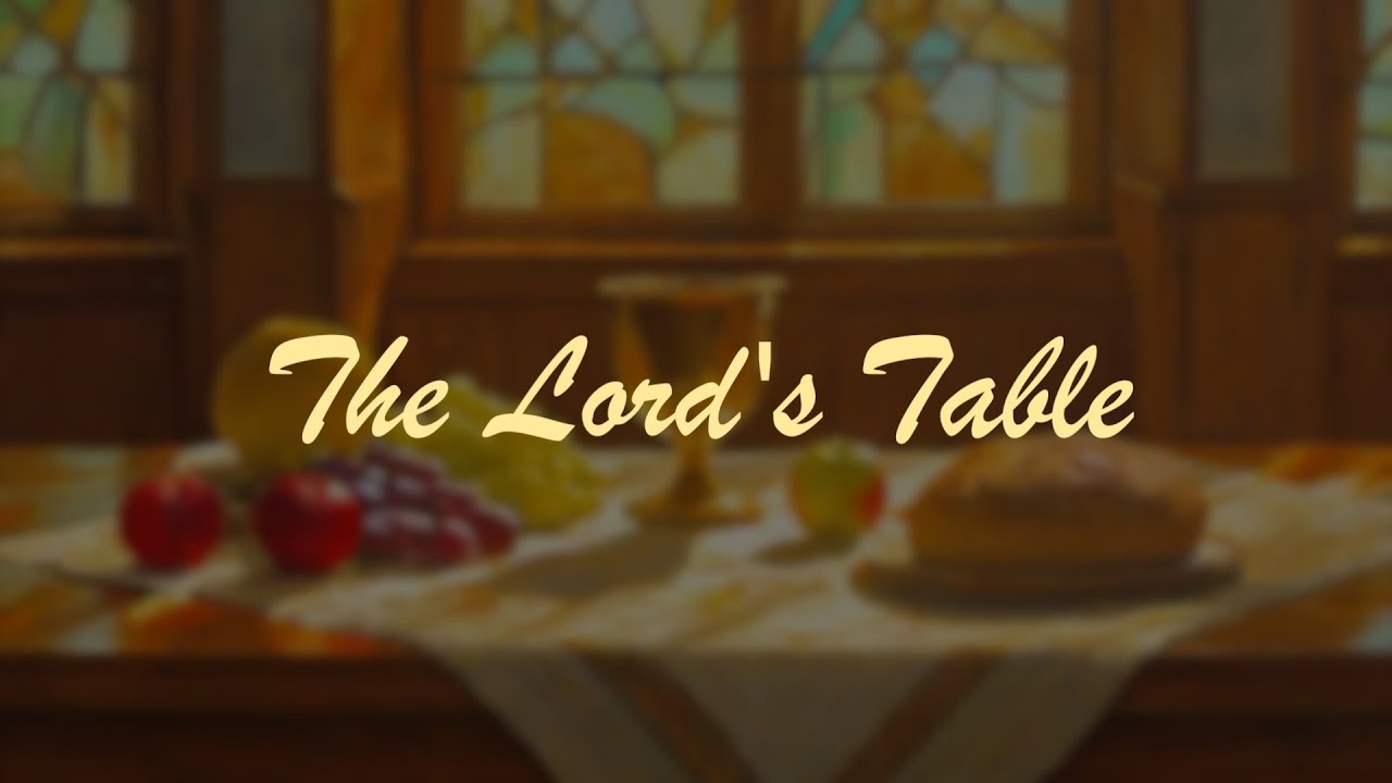 The Lord's Table - Episode 14 - YouTube