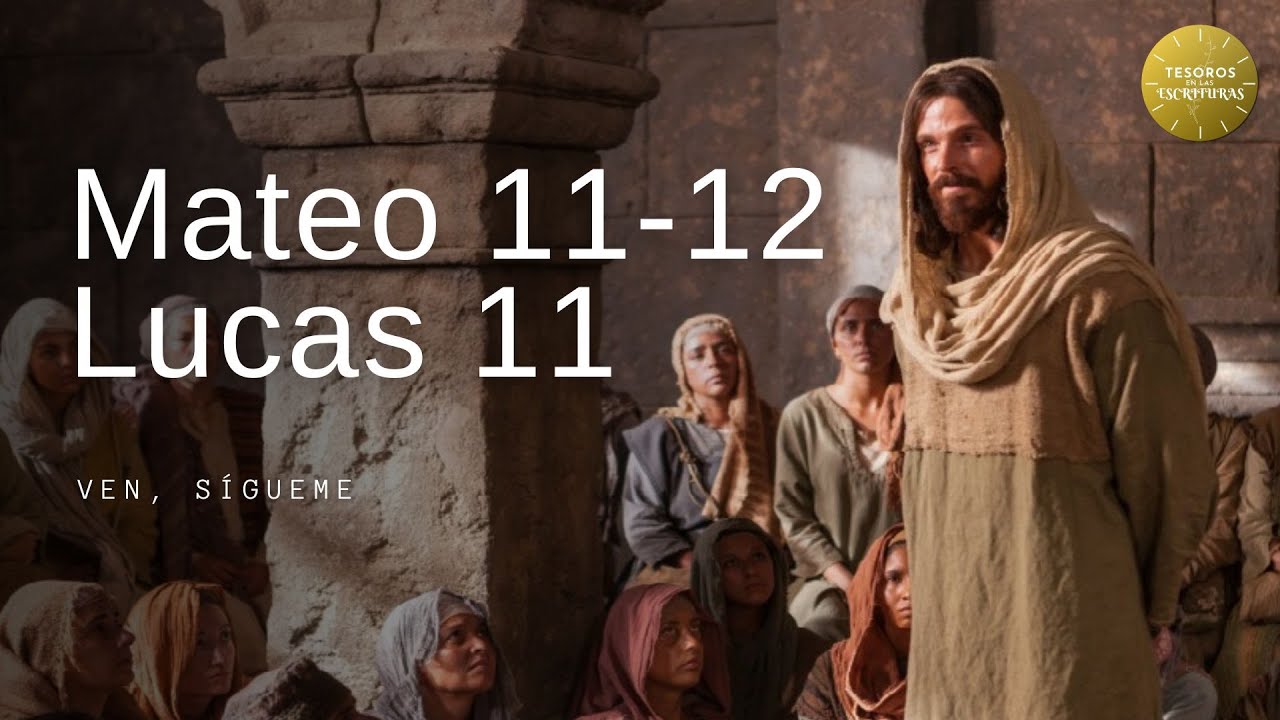 Ven Sígueme | Mateo 11-12, Lucas 11 | TEE 168 - YouTube