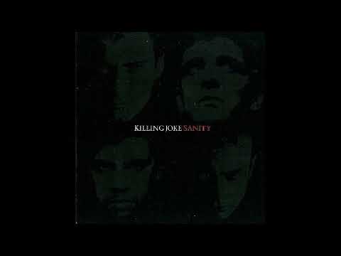 Sanity by Killing Joke - YouTube