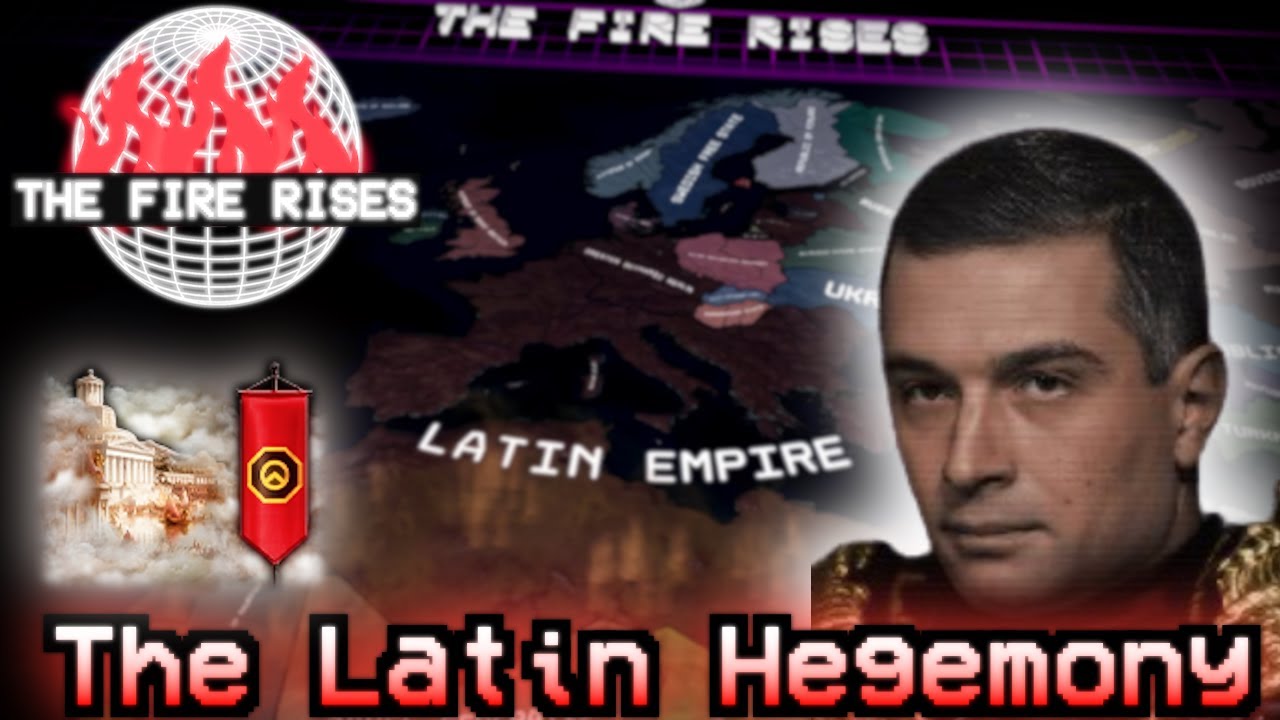 The Latin Hegemony - HOI4 The Fire Rises France Latin Empire Path - YouTube
