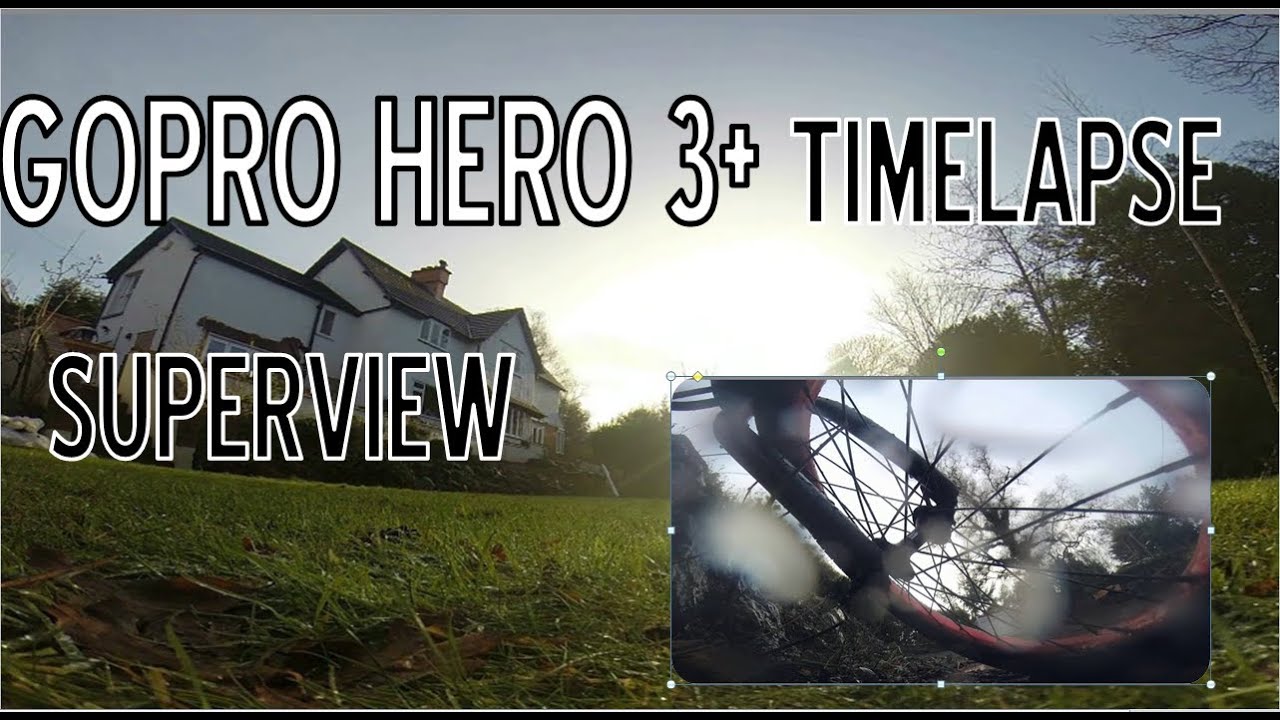 HD GOPRO HERO 3 +, SUPERVIEW TIME LAPSE TEST!. - YouTube