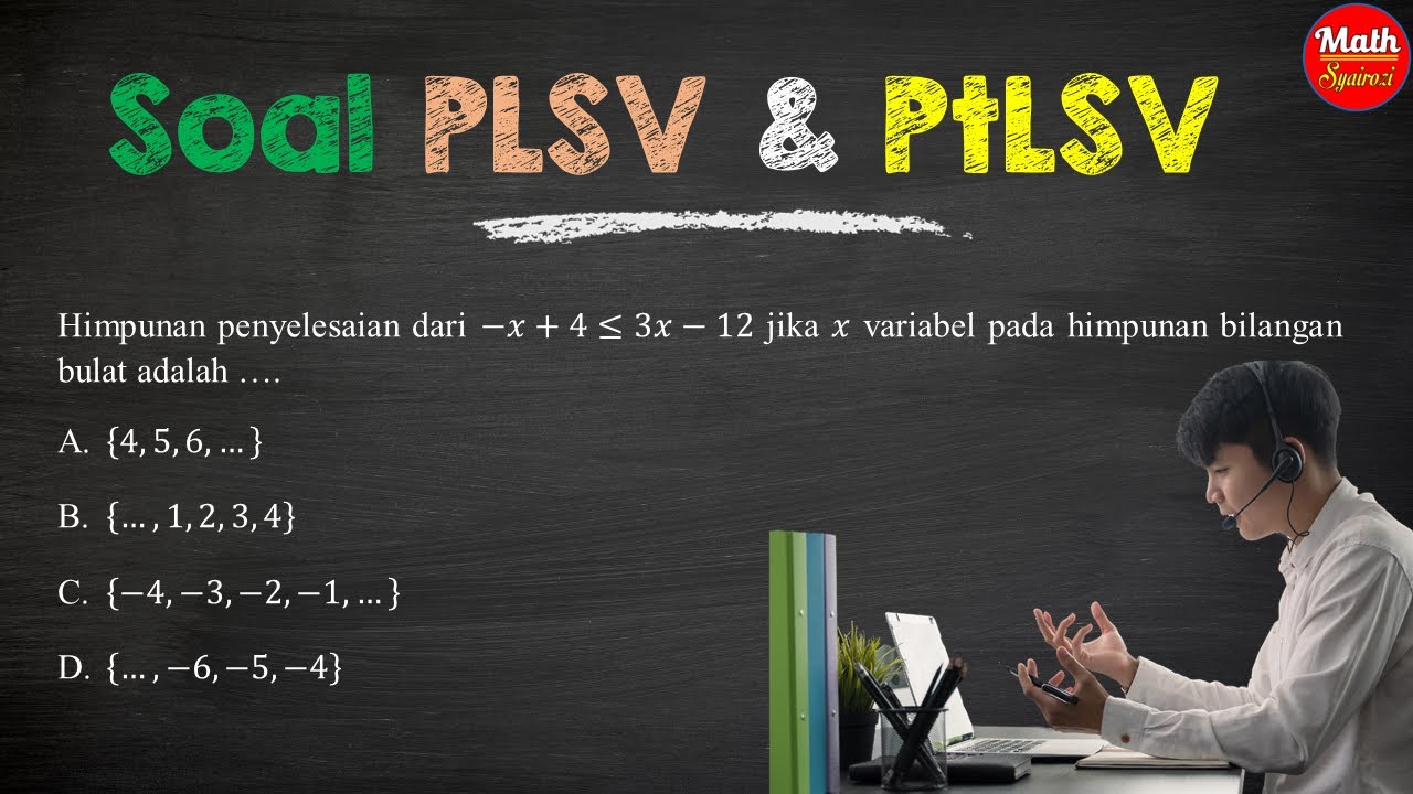 Pembahasan Soal PLSV dan PtLSV (Review persamaan dan pertidaksamaan ...