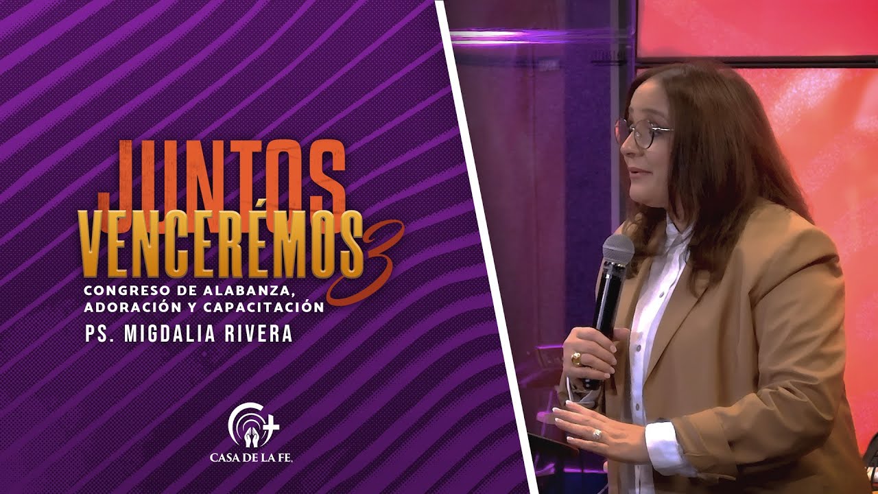Pastora Migdalia Rivera "Juntos Venceremos 3" Congreso JV 2024 # ...