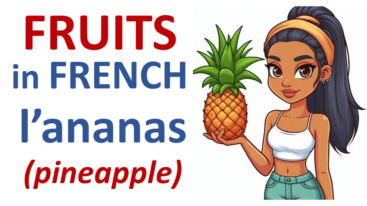 French Lesson 23 - FRUITS in French Vocabulary Food Vegetables LES ...