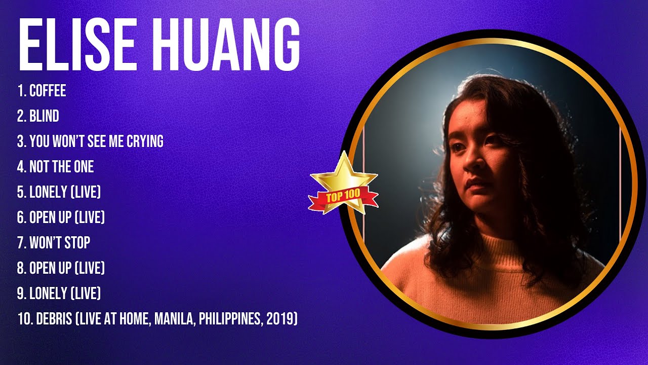 Elise Huang Top 10 OPM Tagalog Music 2024 ~ Best Songs Collection Of ...