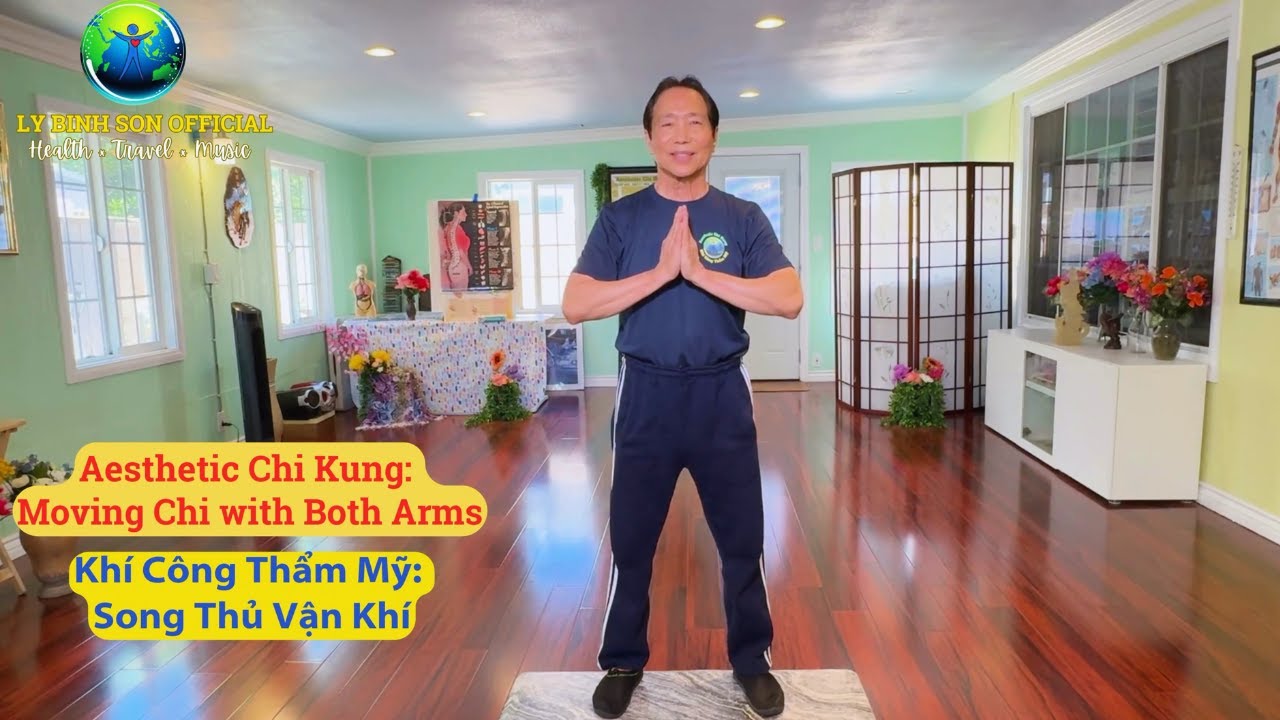 #1 Aesthetic Chi Kung: Moving Chi with Both Arms | Bài tập Khí Công ...