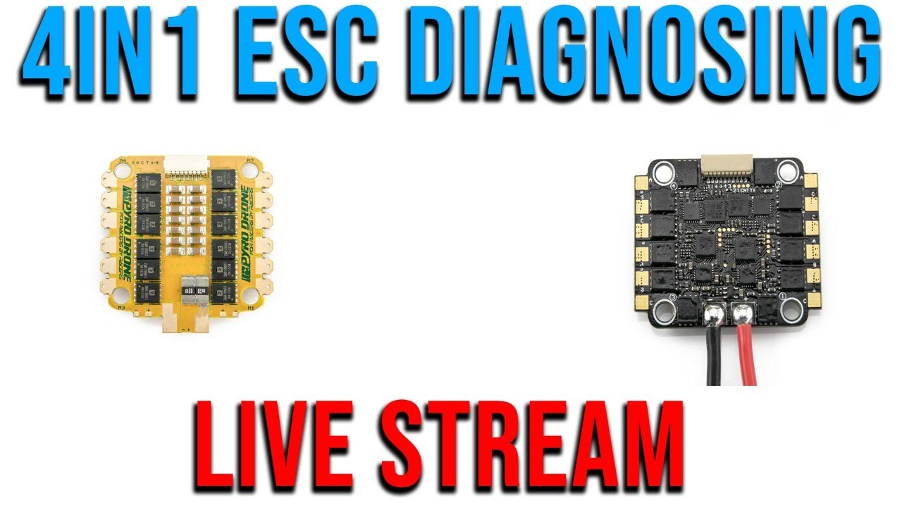 4in1 ESC Diagnosing - LIVE STREAM - YouTube