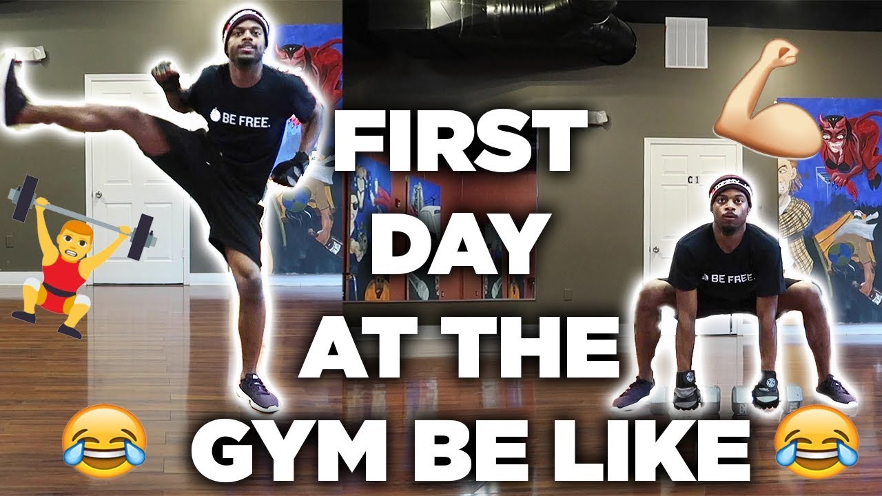 FIRST DAY AT THE GYM BE LIKE (FUNNY!) - YouTube