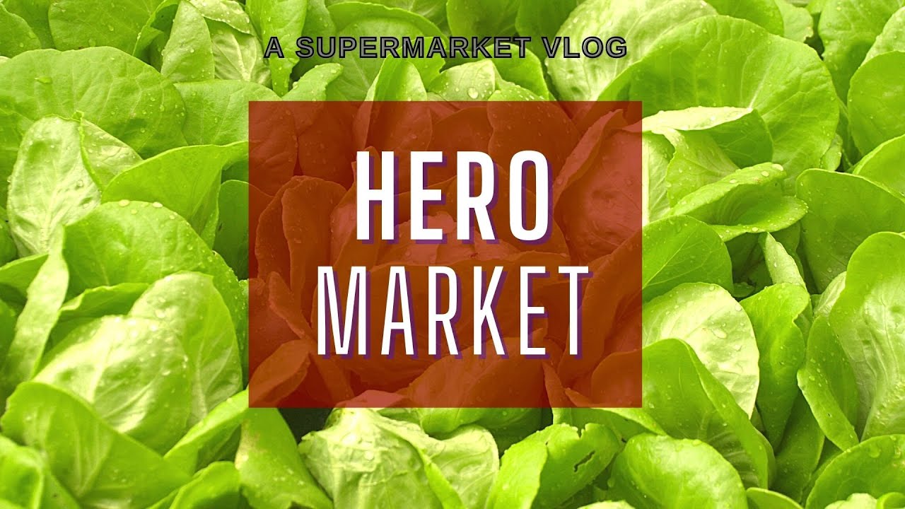 HERO Market | Supermarket Vlog - YouTube