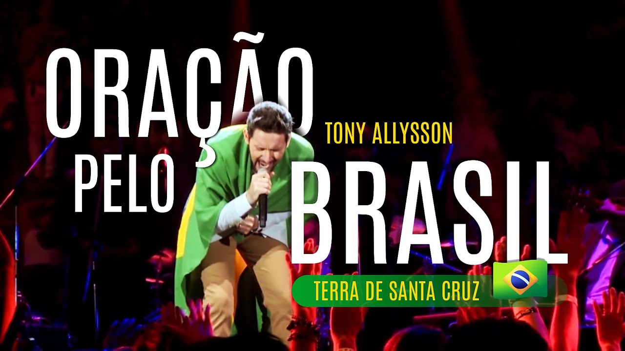 Oração pelo Brasil - Tony Allysson - YouTube