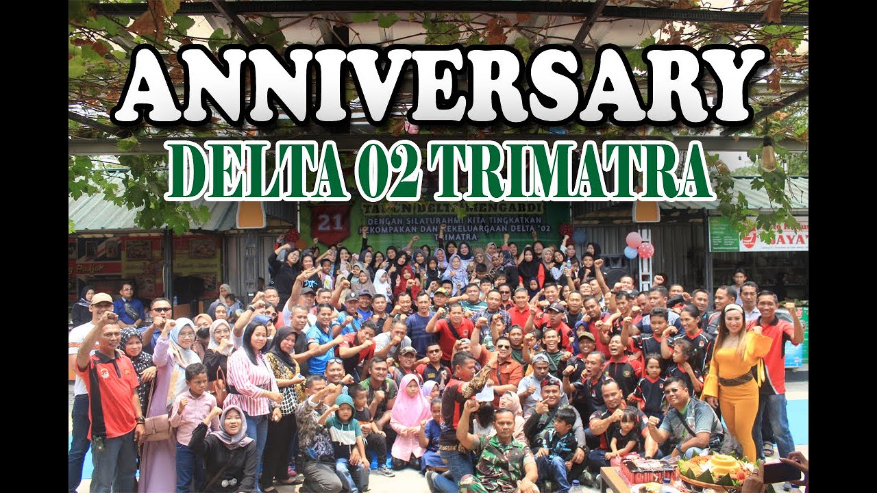 Anniversary Delta 02 Trimatra Ke-21 - YouTube