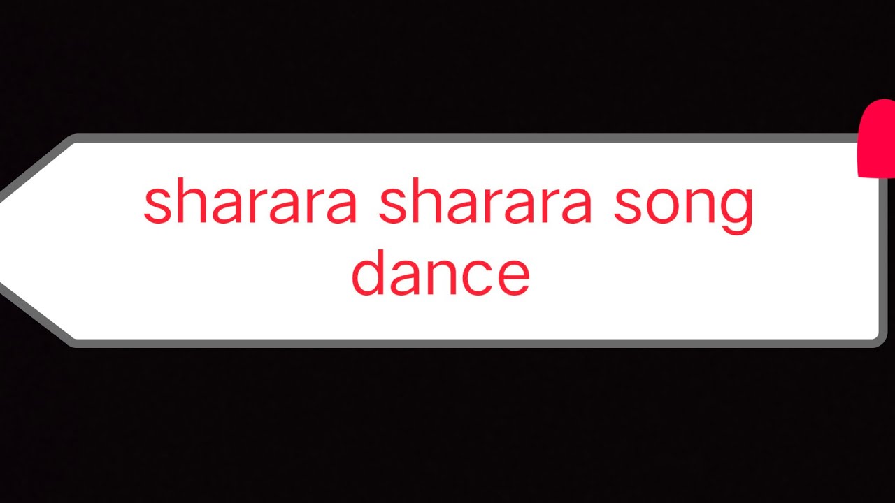 sharara sharara song dance - YouTube