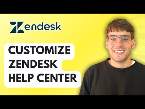 How to Customize Zendesk Help Center [2026 Full Guide]
