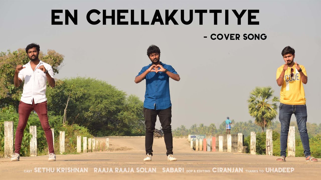 En Chellakuttiye Cover Song ( Expression ) | Sethu Krishnan | Raaja ...