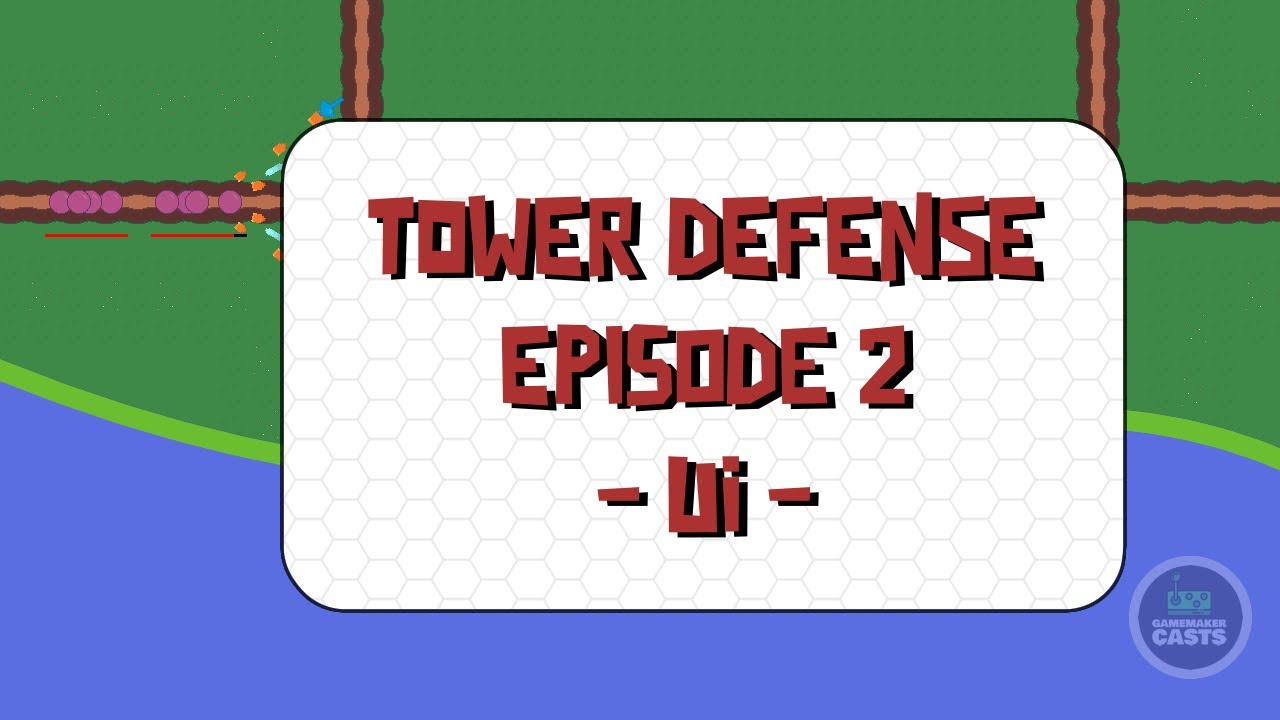 Tower Defense in GameMaker Studio 2.3 - Episode 2 - UI - YouTube