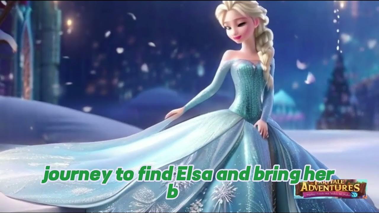 The Enchanting Tale of Elsa - YouTube