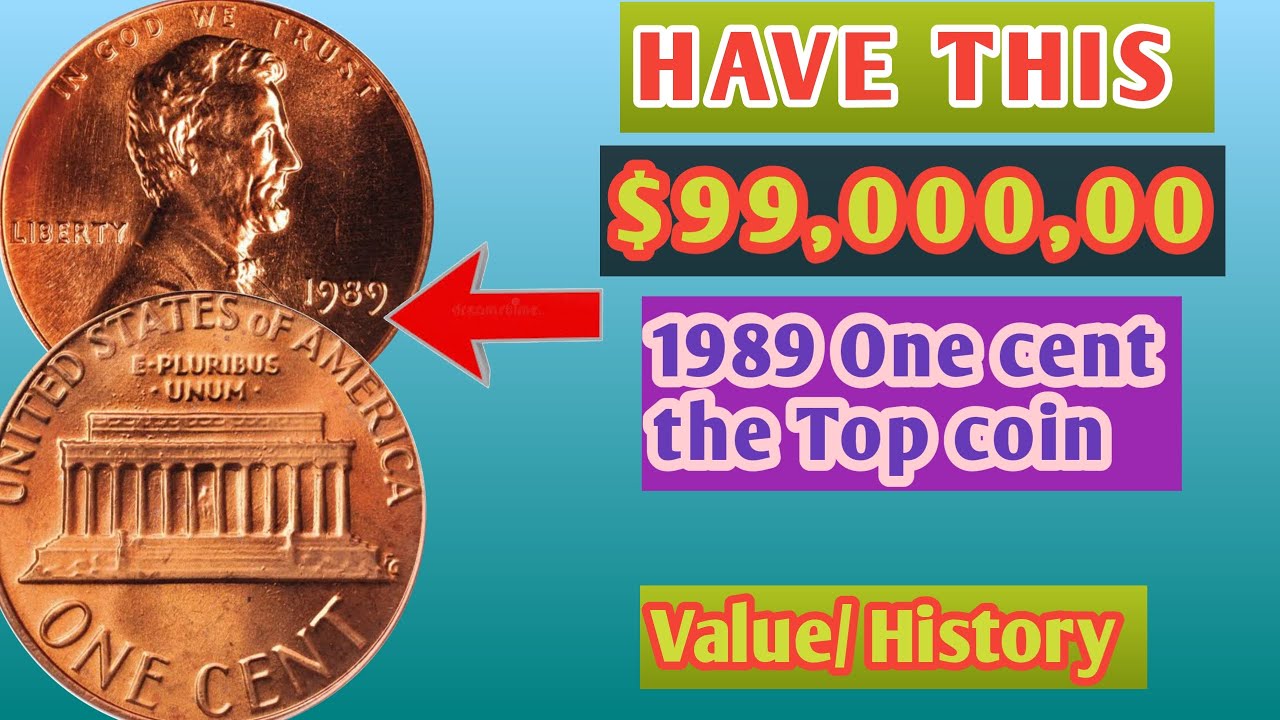 DO YOU HAVE THESE TOP VALUABLE UNITED STATES,THE 1989 LINCOLN CENT ...