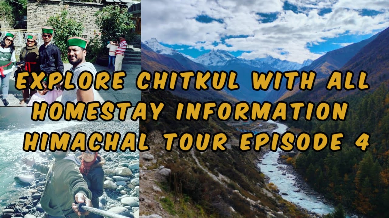 Chitkul in Himachal with all Homestay & Hotel Details | Tourist Places ...