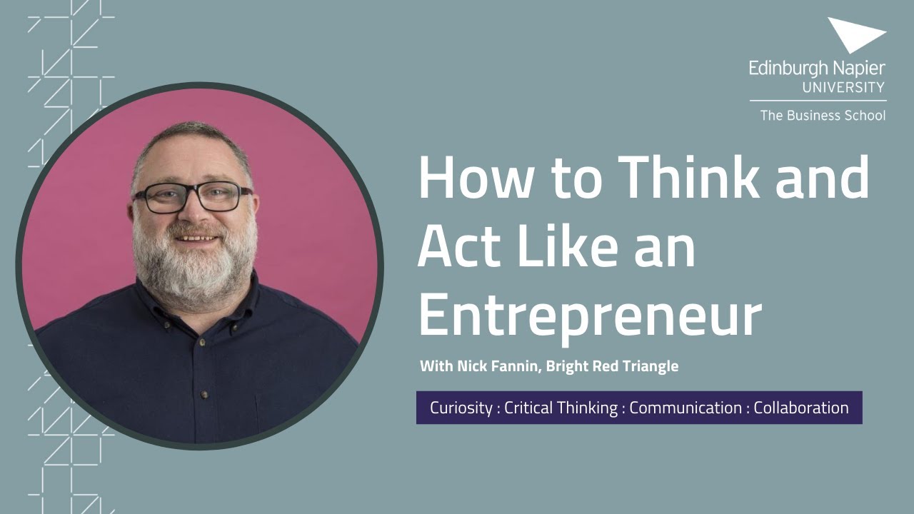 How to think and act like and Entrepreneur - YouTube