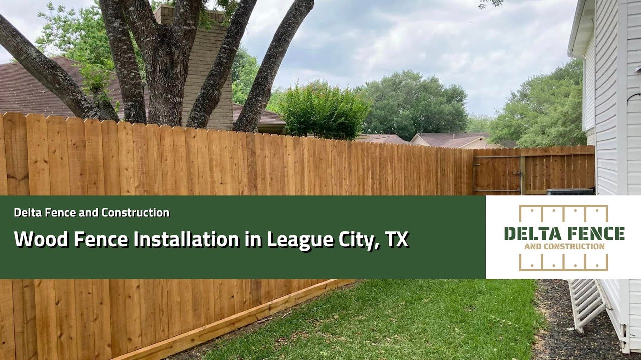 Wood Fence Installation in League City, TX | Delta Fence & Construction ...