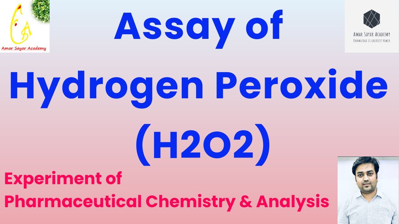 Assay of Hydrogen Peroxide (H2O2) | Redox Titration with Potassium ...