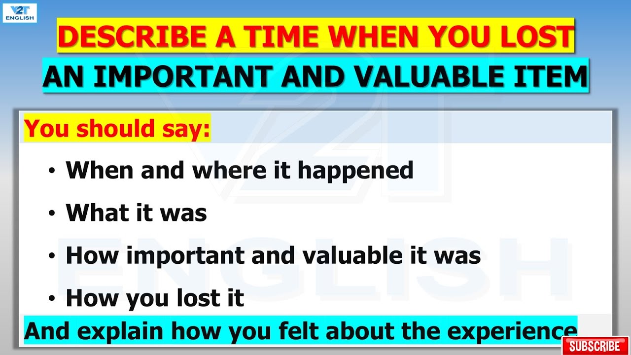 IELTS SPEAKING PART 2: Describe a time when you lost an important and ...