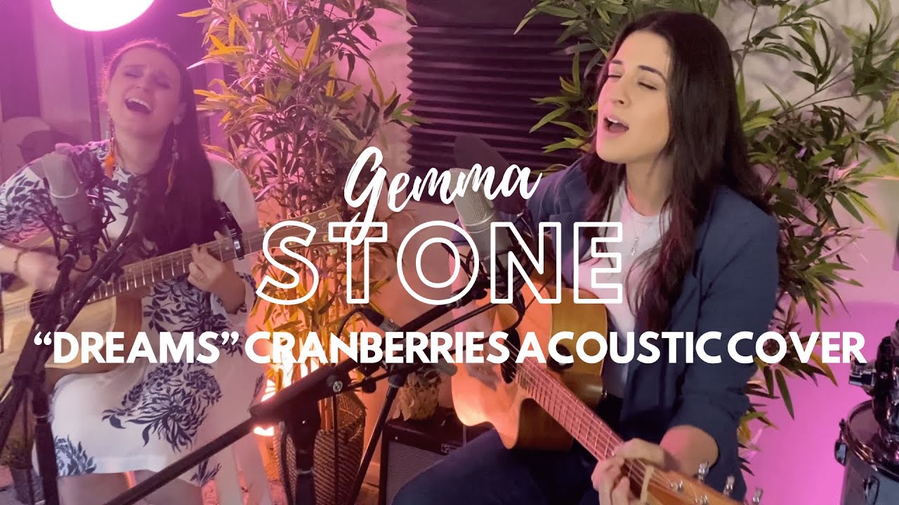 Dreams Cranberries Acoustic Cover by Gemma Stone Music - YouTube