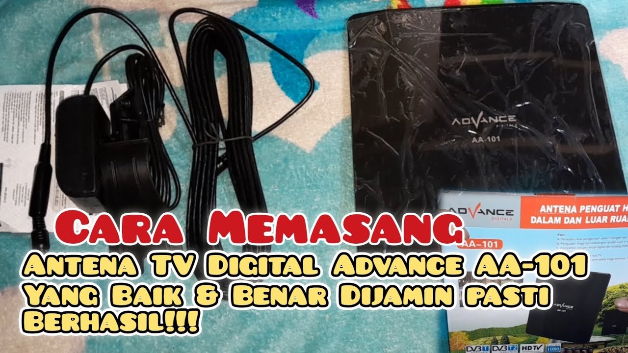 Cara Memasang Antena TV Digital Advance AA-101 Yang Baik & Benar ...