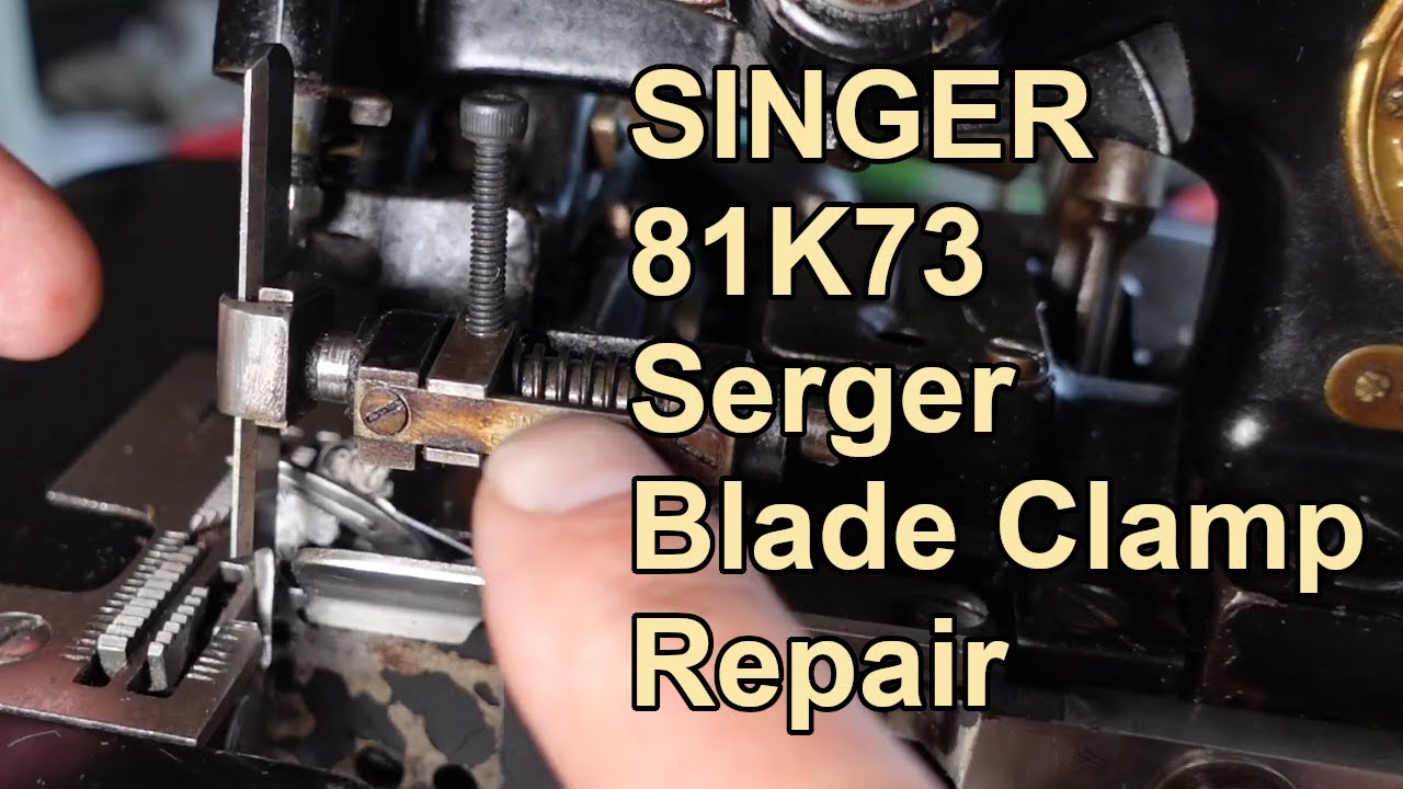 Singer 81K73 Industrial Serger / Overlocker - Blade Clamp Repair - YouTube