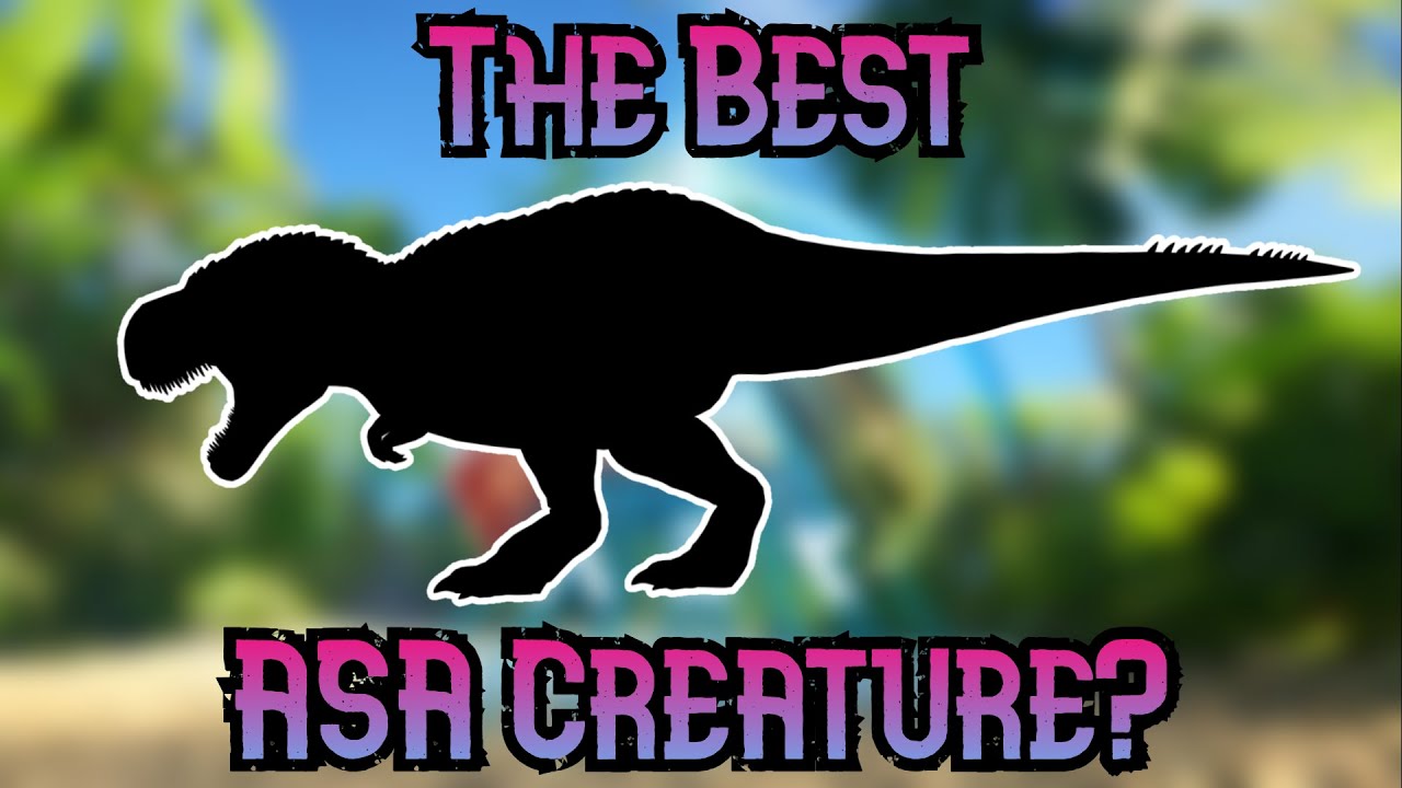 The Top 10 Best Creatures In ASA! - YouTube