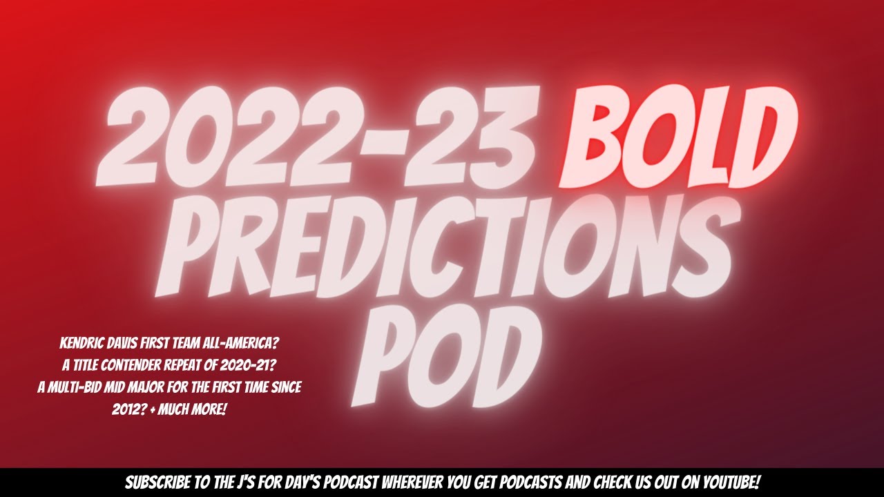 BOLD Predictions for the 2022-23 College Basketball Season - YouTube
