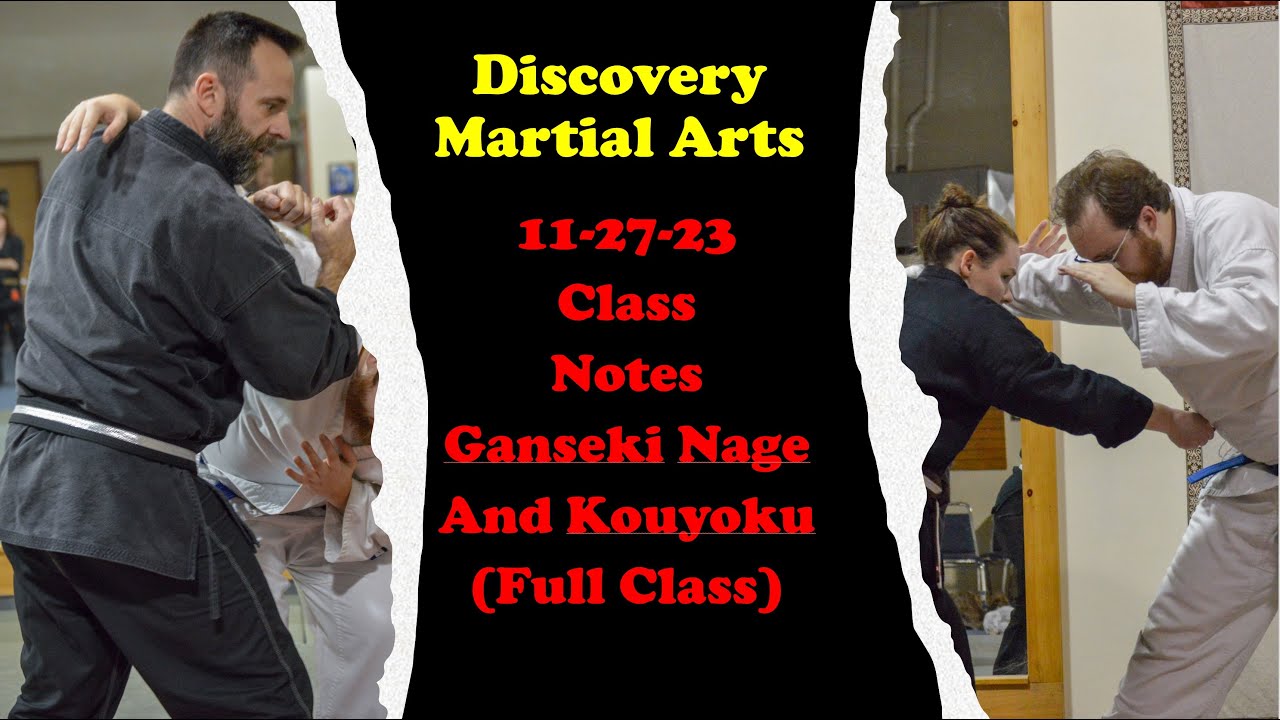 11-27-23 Class Notes (Full Class) - Ganseki Nage & Kouyoku - YouTube