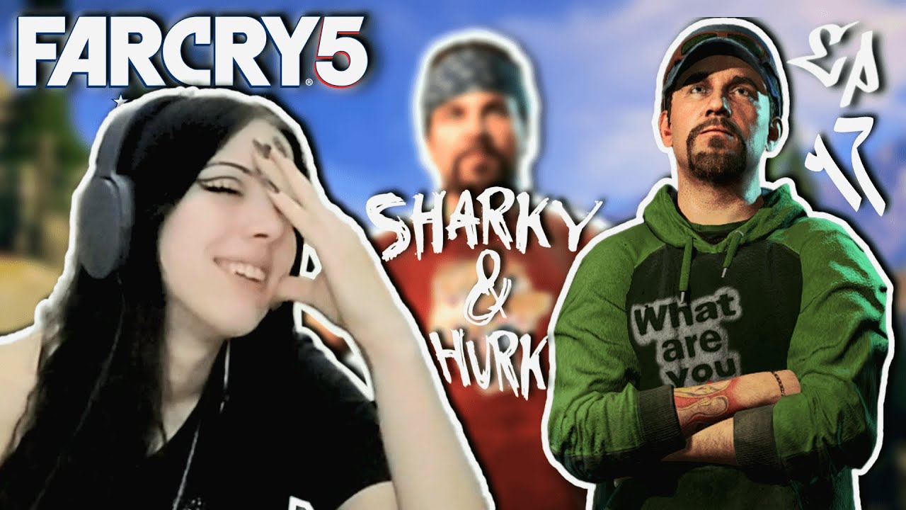 HURK DRUBMAN JR & SHARKY BOSHAW - Far Cry 5 ep 17 - YouTube