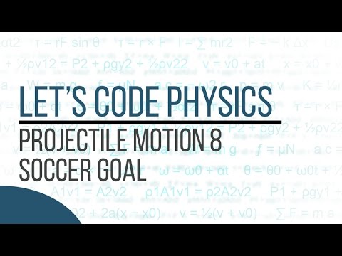 Projectile Motion 8 - Soccer Goal - YouTube