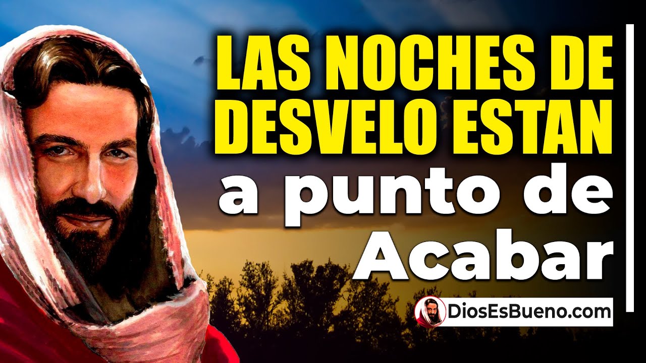 DIOS TE DICE HOY: Las Noches de desvelo están a punto de Acabar, Tu ...
