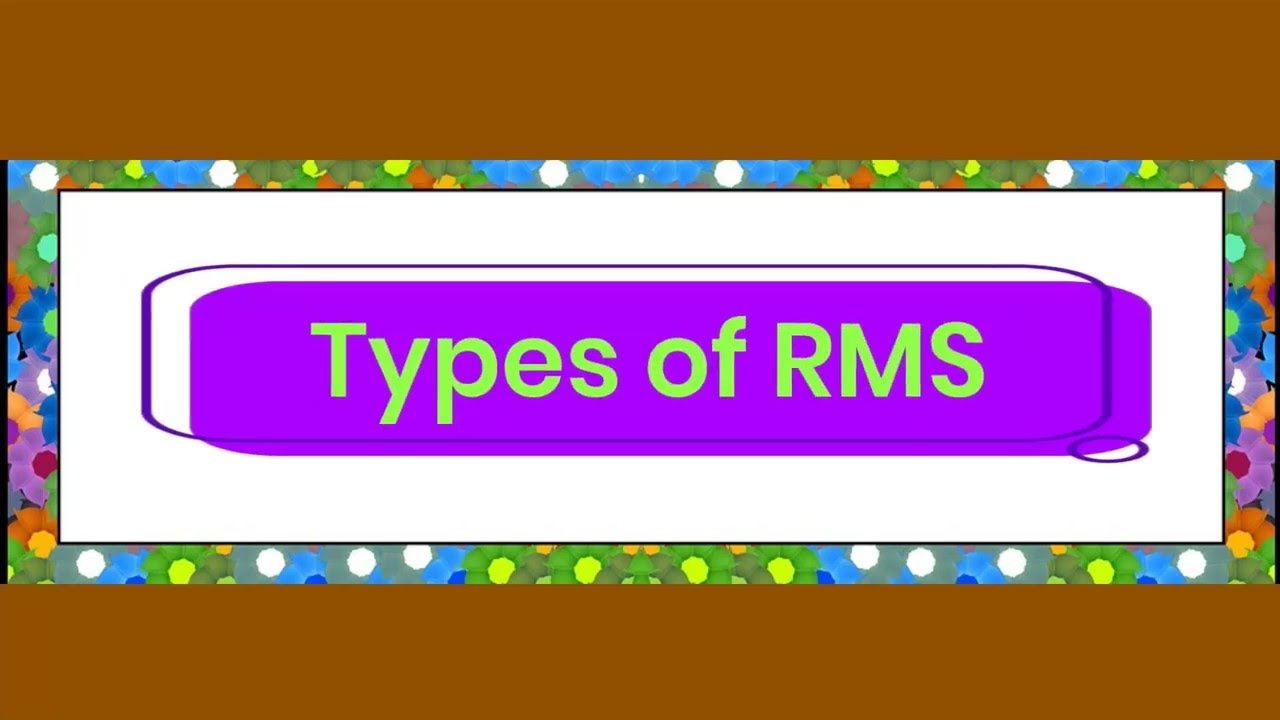 Video 11: Types of RMS - YouTube