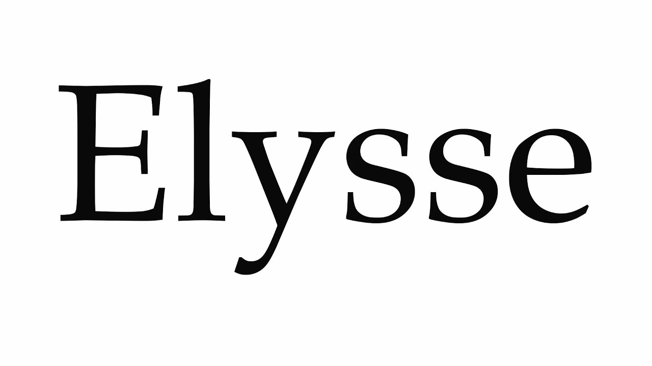 How to Pronounce Elysse - YouTube