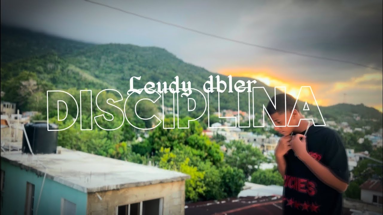 LEUDY DBLER - DISCIPLINA ⁠ ⁠@Neoproduciendo ⁠ ⁠@Riverafilms01 - YouTube