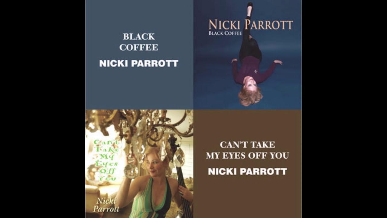 [試聽]妮基．派洛特：黑咖啡+眼光無法離開你 Nicki Parrott: Black Coffee + Can't Take My Eyes ...