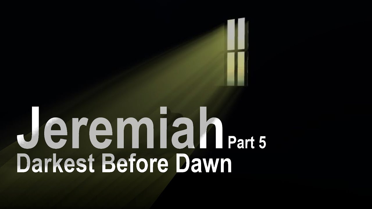Jeremiah Pt. 5 Darkest Before Dawn | Pastor Zach Ruble - YouTube