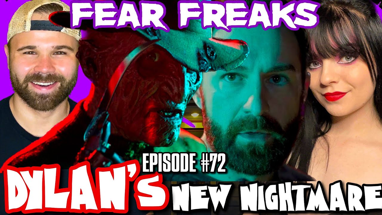 Fear Freaks LIVE! #72 | Dylan's New Nightmare (2023) - YouTube